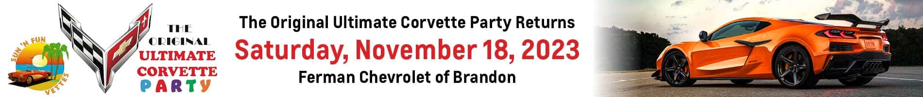 Ultimate Corvette Party 2023 | Ferman Chevrolet of Tampa
